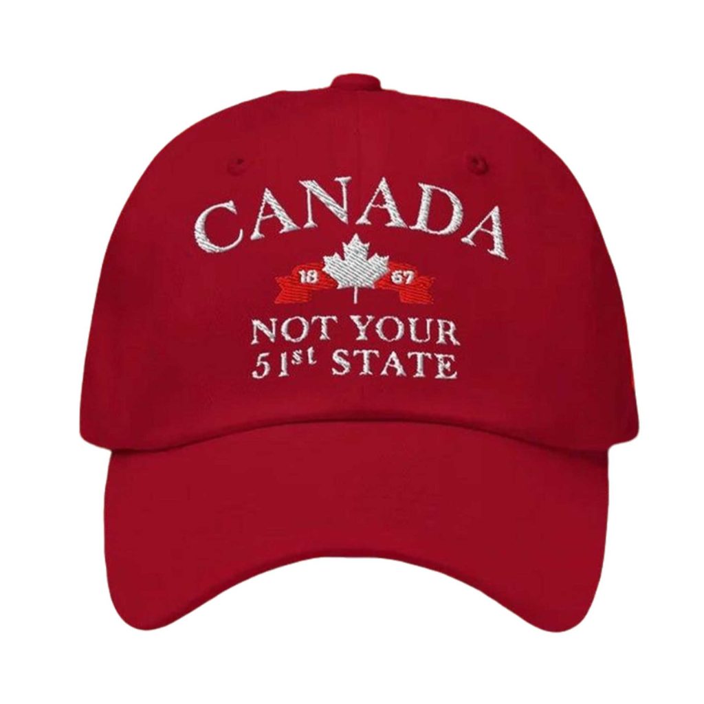 Canada Not Your 51st State Hat