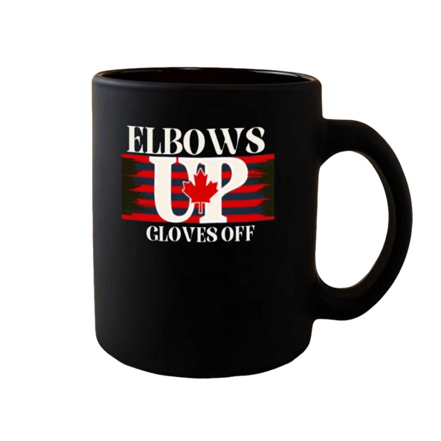 Elbows Up Canada Gloves Off Mug