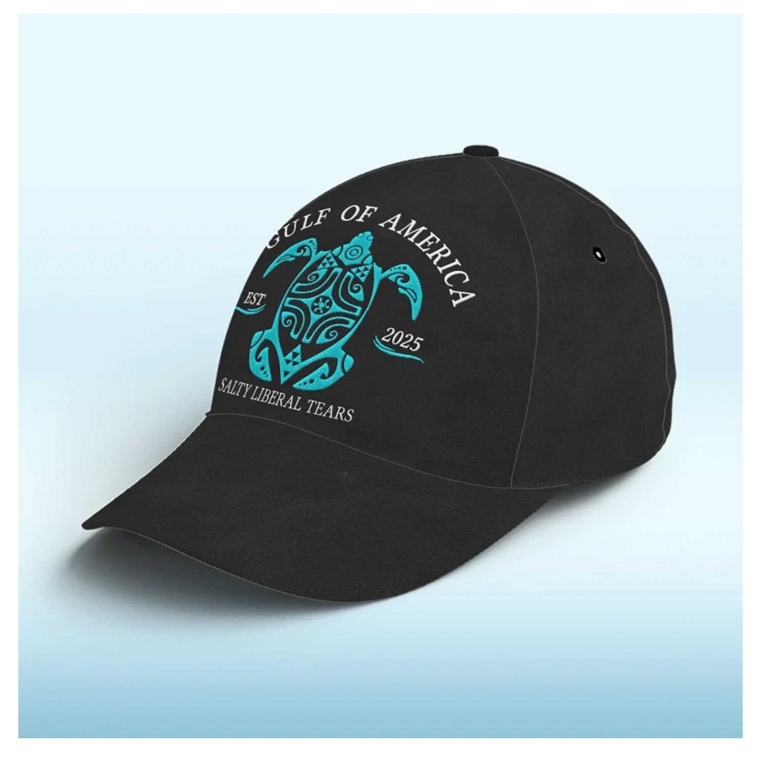 Gulf Of America Est 2025 Salty Liberal Tears Hat