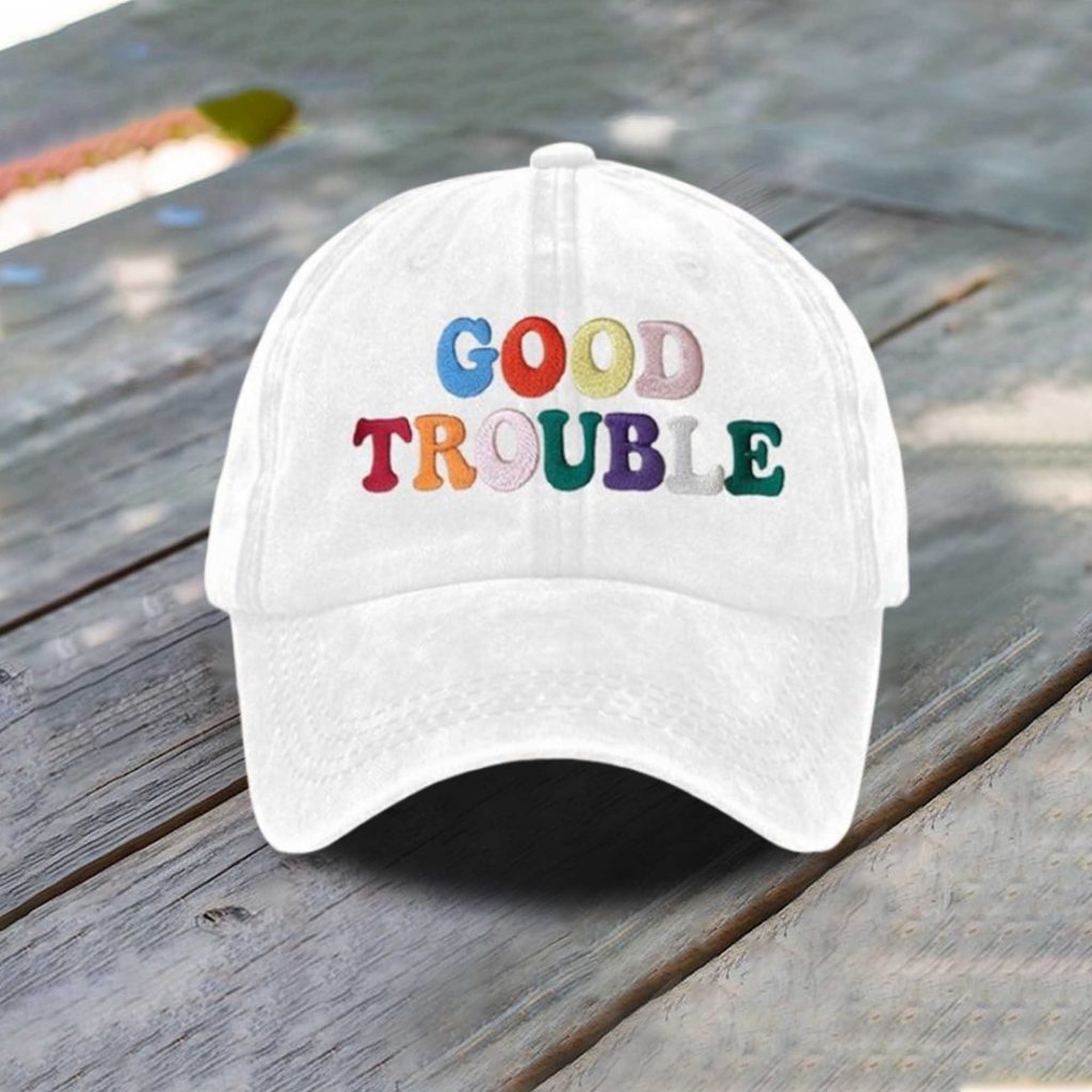 Good Trouble Baseball Cap
