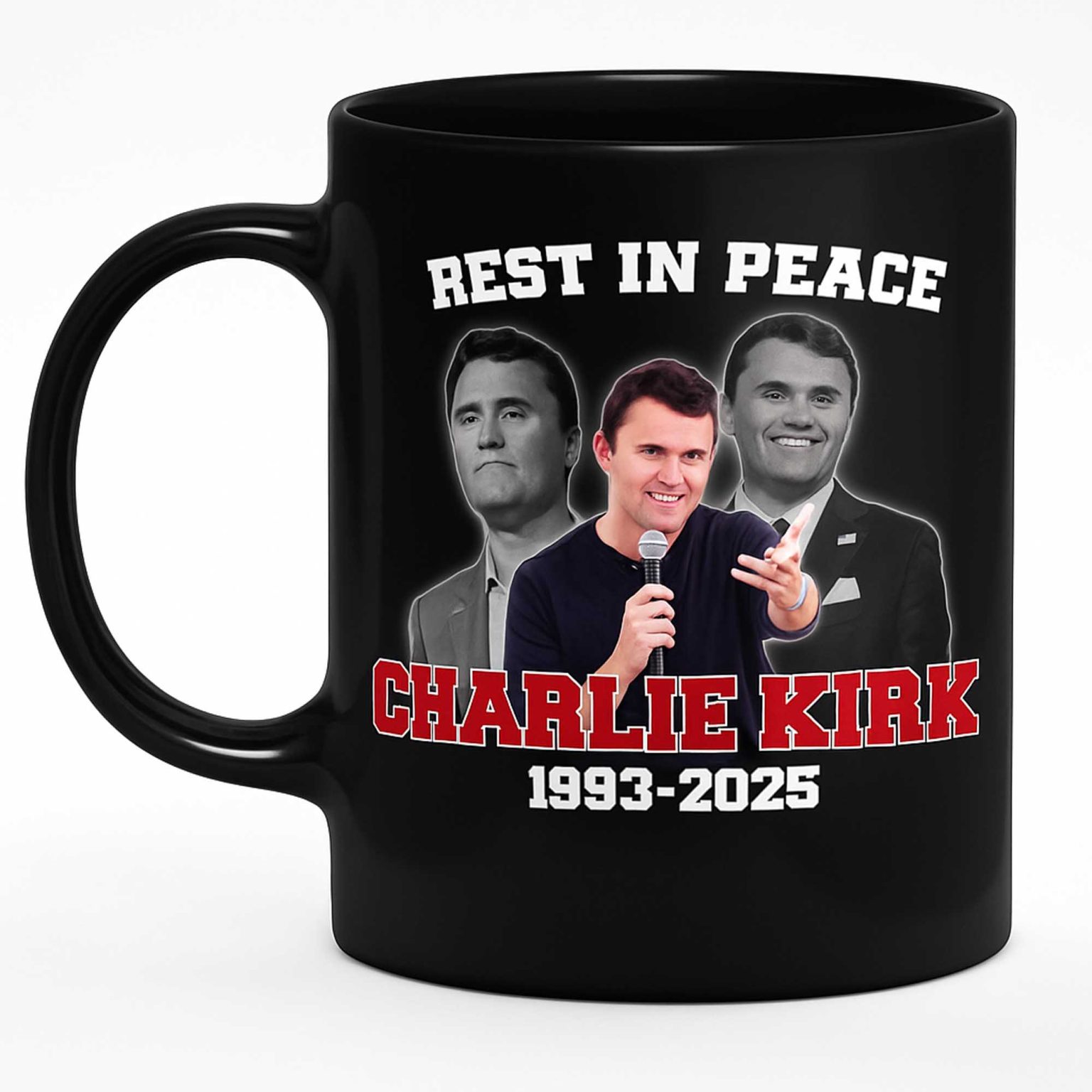 Rest In Peace Charlie Kirk 1993 2025 Mug